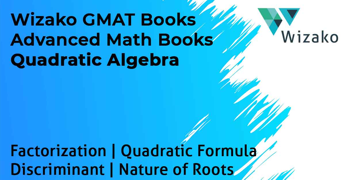 GMAT Books | Quadratic Algebra Syllabus | Quadratic Equations | GMAT ...